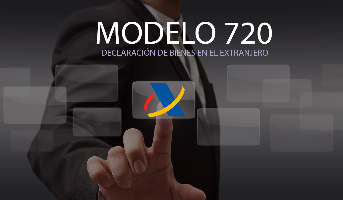 Modelo 720 ¡Tienes que saber ESTO!